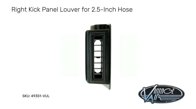 Right Kick Panel Louver for 2.5-Inch Hose - Cruisin Automotive