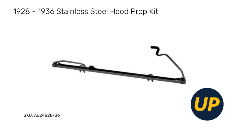 1928 - 1936 Stainless Steel Hood Prop Kit - Cruisin Automotive