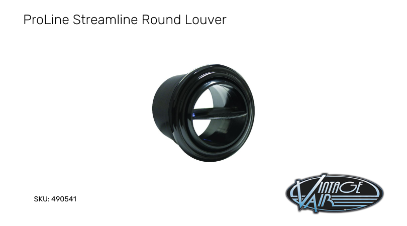 ProLine Streamline Round Louver - Cruisin Automotive
