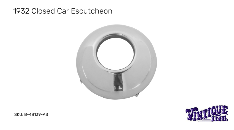 1932 Closed Car Escutcheon - Cruisin Automotive
